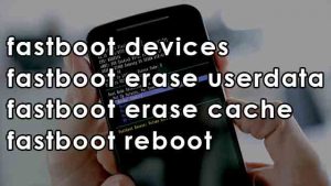 Comandos Fastboot Motorola 【 Para Hard Reset